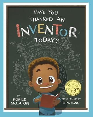 Have You Thanked an Inventor Today? - More Than A Book